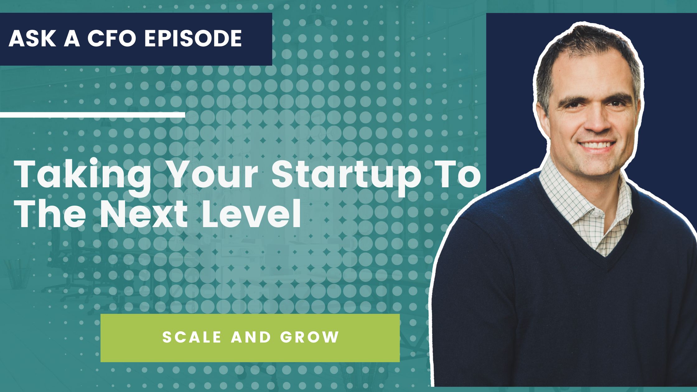 Ask A CFO - Taking Your Startup to The Next Level - Vanreusel Ventures ...